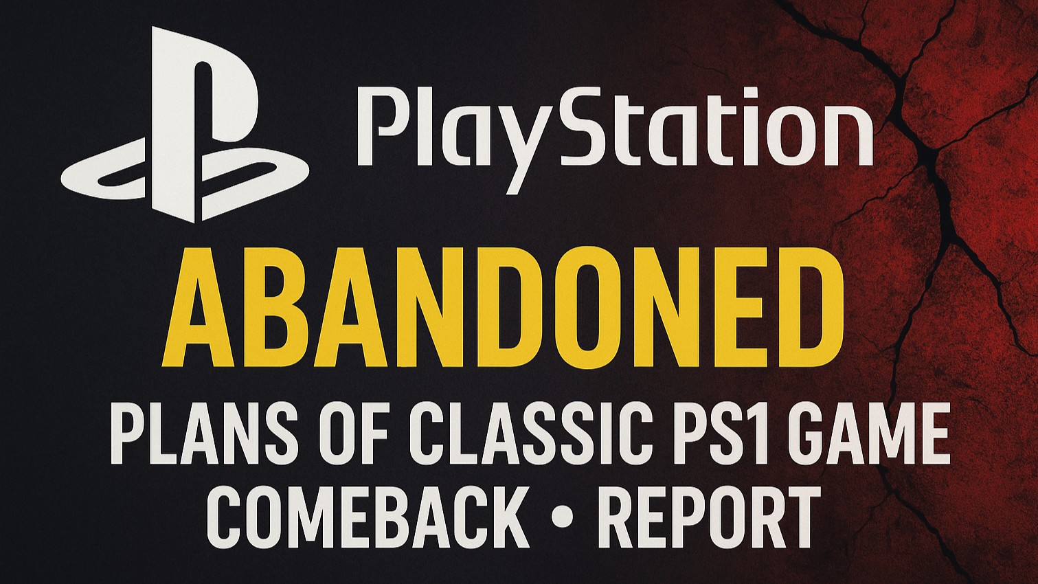 PlayStation Abandoned Plans of Classic PS1 Game Comeback - Report